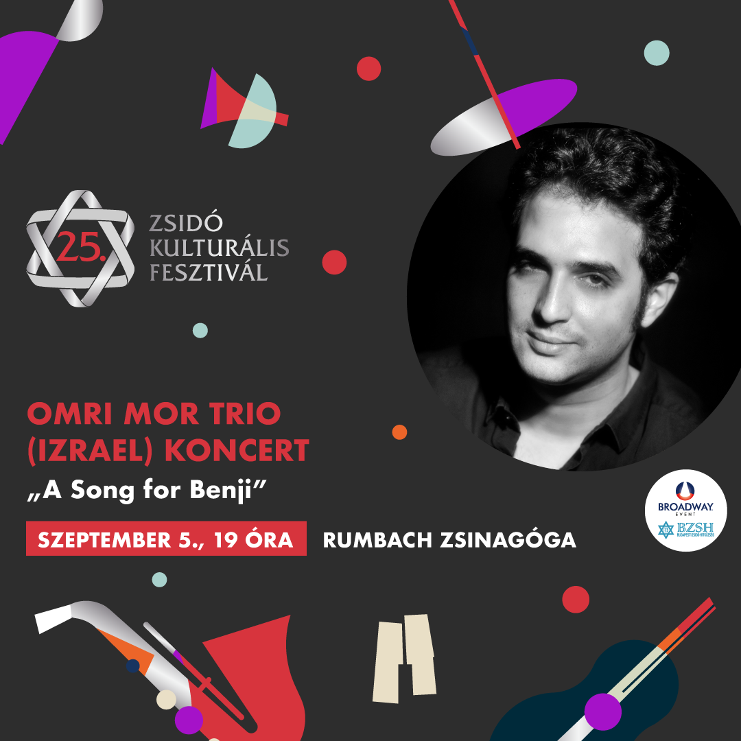 OMRI MOR TRIÓ: KLASSZIKUS-DZSESSZES VILÁGZENE IZRAELBŐL ⋆ 27. Zsidó ...